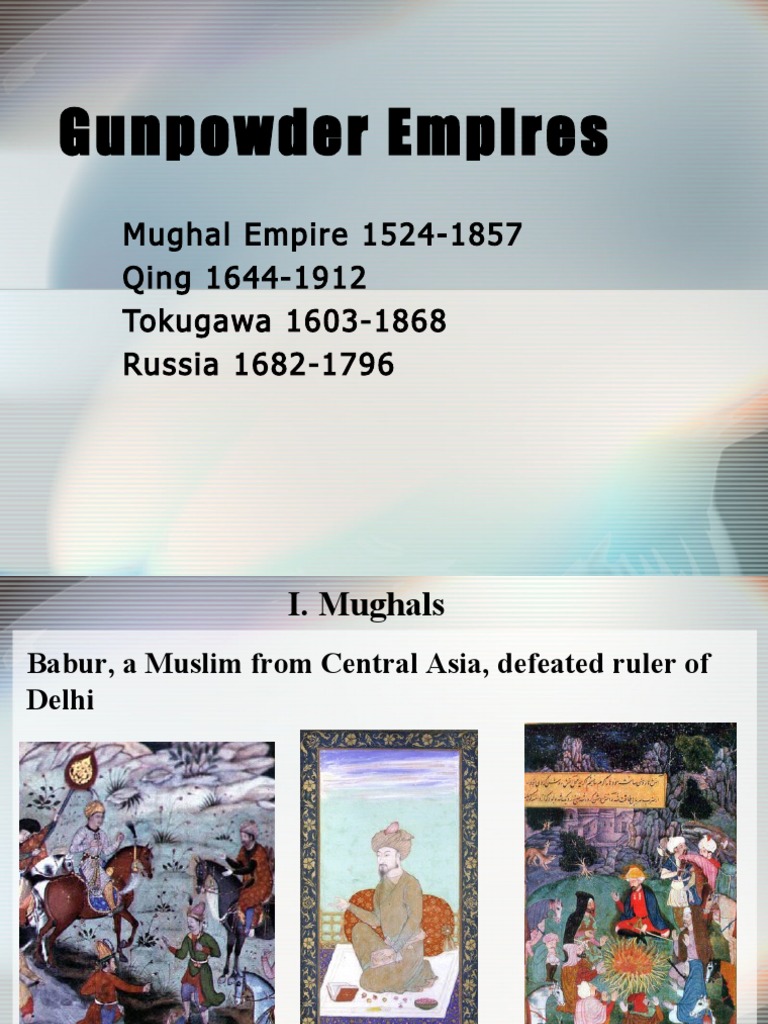 Gunpowder Empires | Qing Dynasty | Mughal Empire
