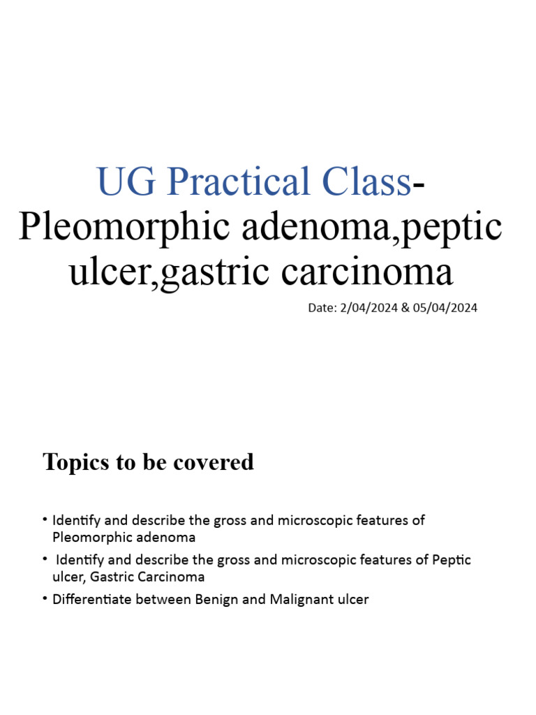 UG Practical Class Pleomorphic Adenoma and Gastric Carcinoma | PDF | Adenoma | Causes Of Death