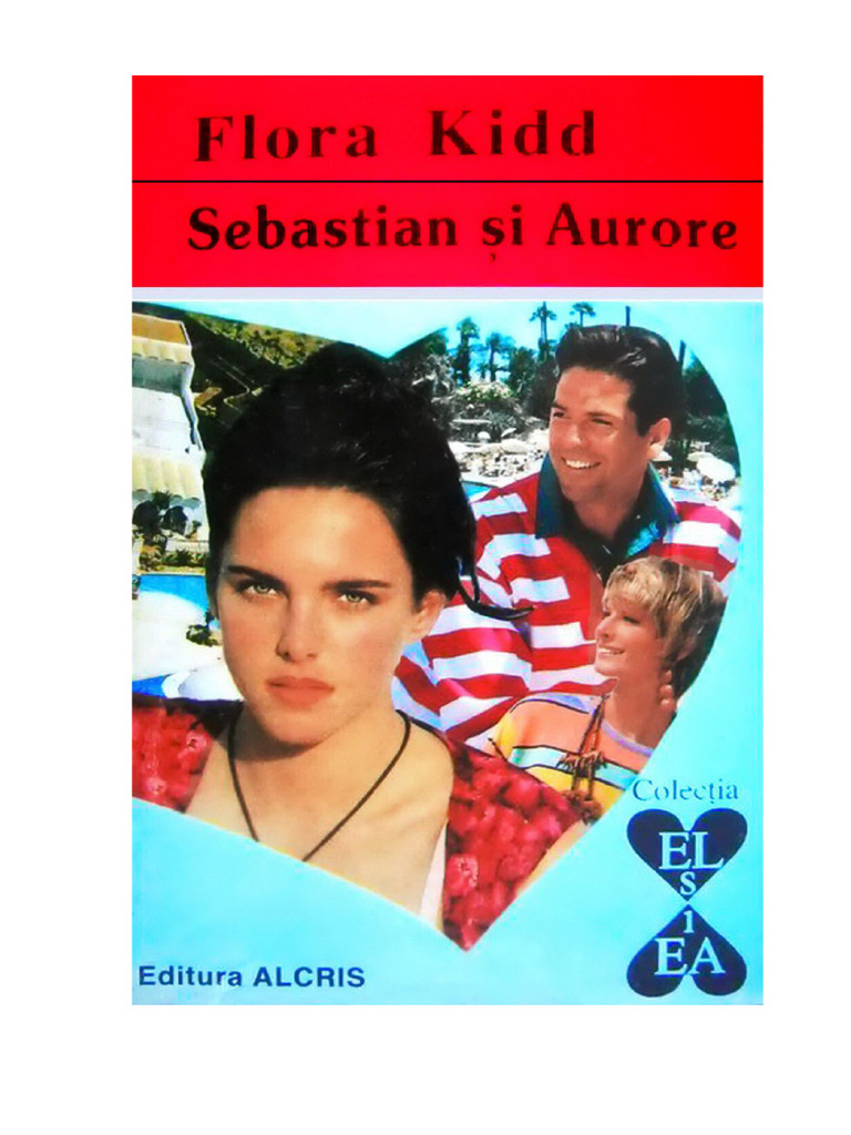 Flora Kidd - Sebastian Şi Aurore 1.0 (Romance) | PDF
