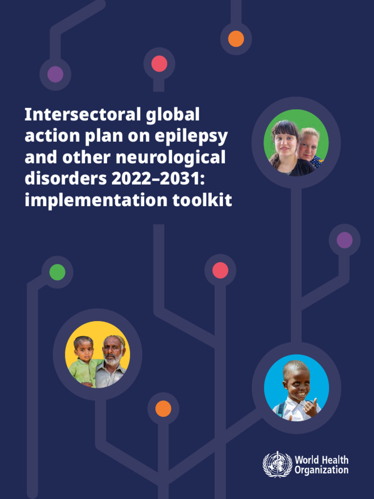 Intersectoral Global Action Plan On Epilepsy and Other Neurological Disorders 2022-2031 ...