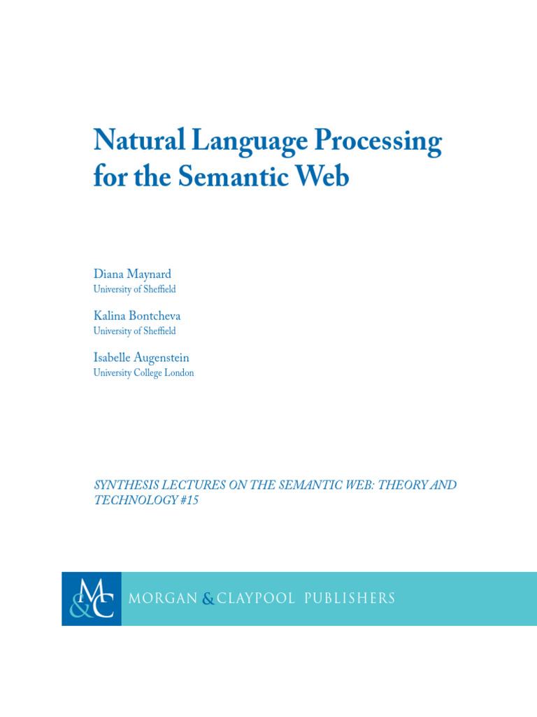 Natural Language Processing For The Semantic Web (Diana Maynard, Kalina Bontcheva Etc.) (Z ...