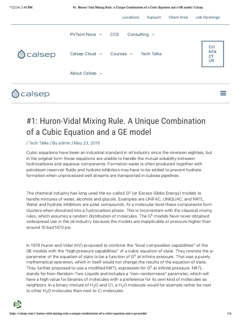 #1 - Huron-Vidal Mixing Rule. A Unique Combination of A Cubic Equation and A GE Model - Calsep ...