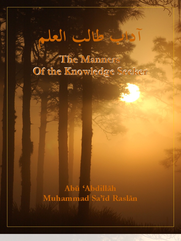 The Manners of The Student of Knowledge - Shaikh Dr. Muhammad Bin Saeed ...