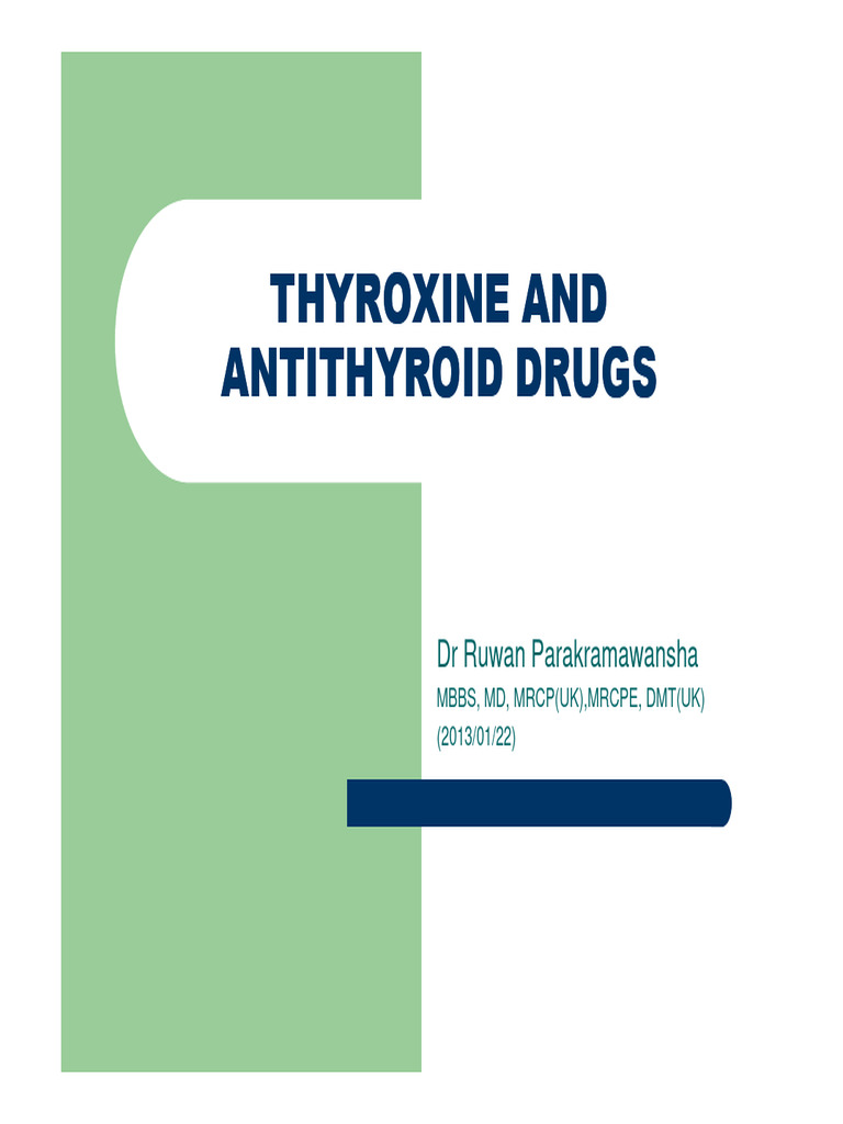 Thyroxine and Antithyroid Drugs (Hand Out) | PDF | Thyroid | Drugs