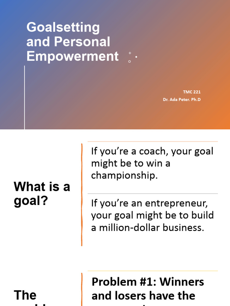 TMC 221 2024 Goal Setting and Personal Empowerment | PDF