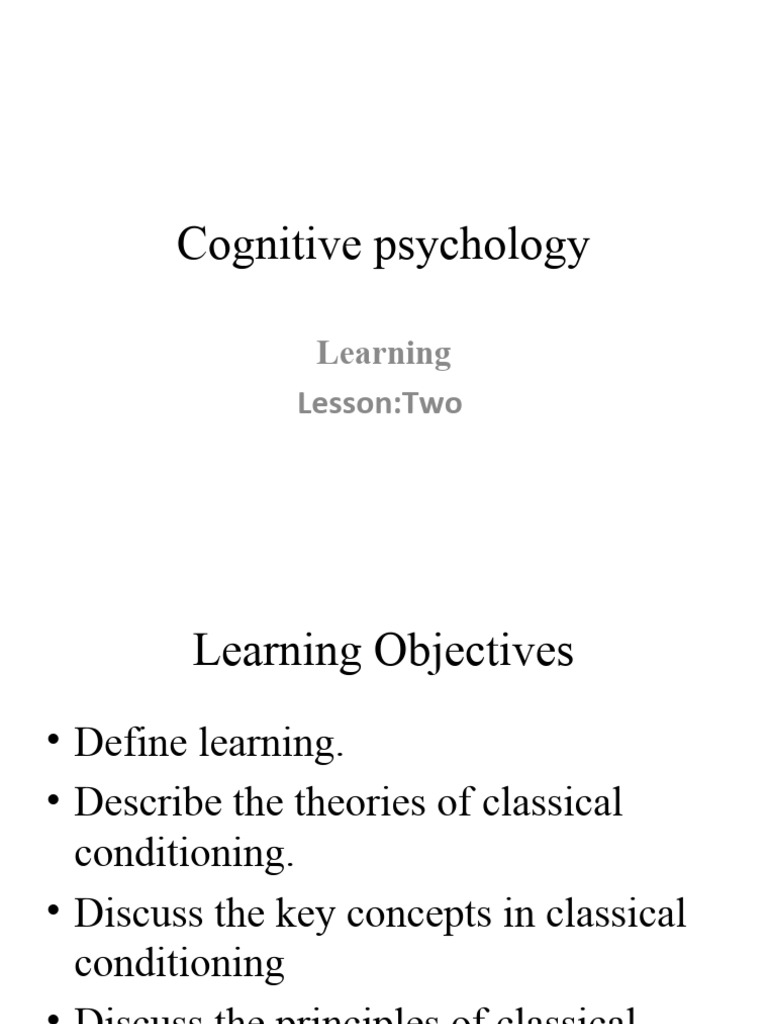 Unit 3-Lesson 2-Cognitive Psychology - Learning | PDF | Classical Conditioning | Reinforcement