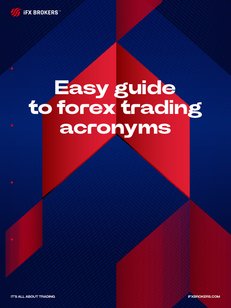Easy Guide To Forex Trading Acronyms 0 | PDF | Foreign Exchange Market ...