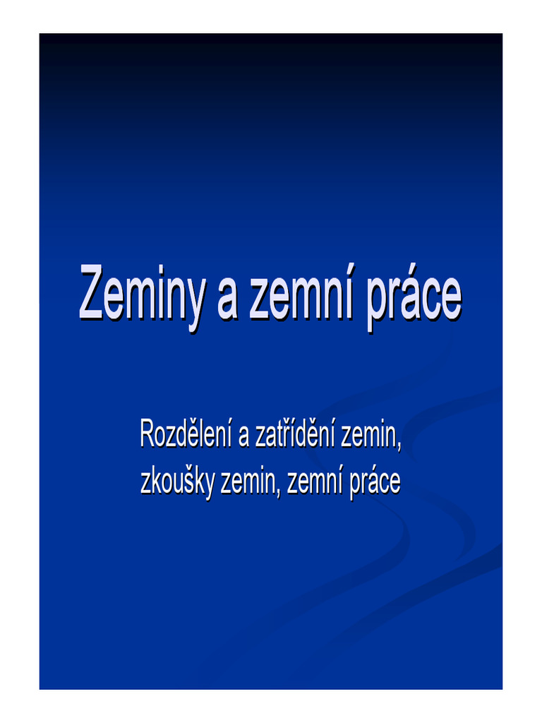 Téma 01 Prezentace - Zeminy A Zemní Práce | PDF