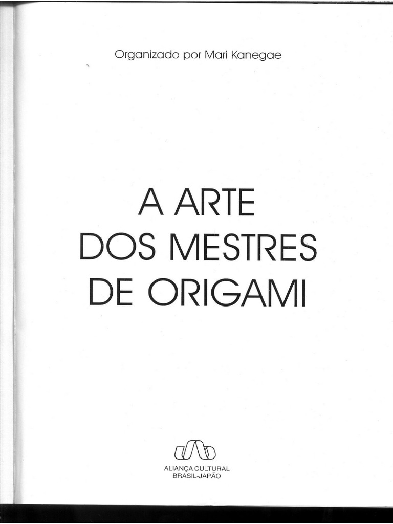 A Arte Dos Mestres Do Origami | PDF