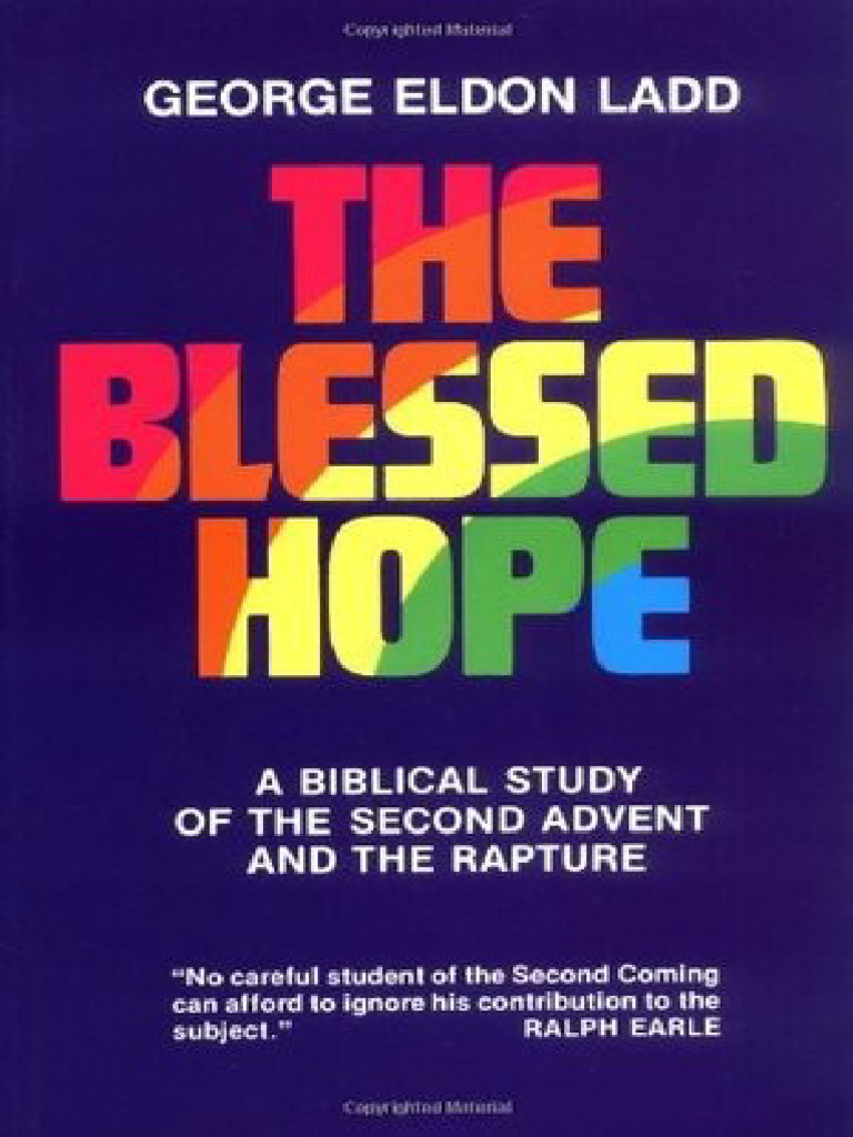 The Blessed Hope A Biblical Study of The Second Advent and The Rapture ...