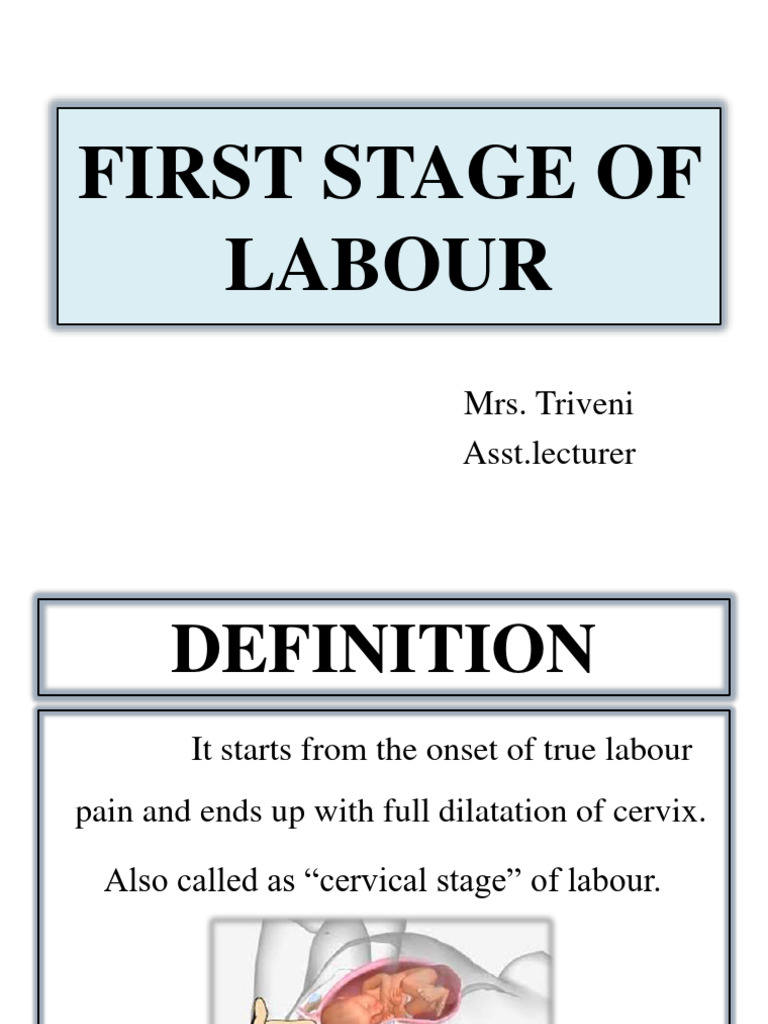 First Stage of Labour | PDF | Childbirth | Obstetrics