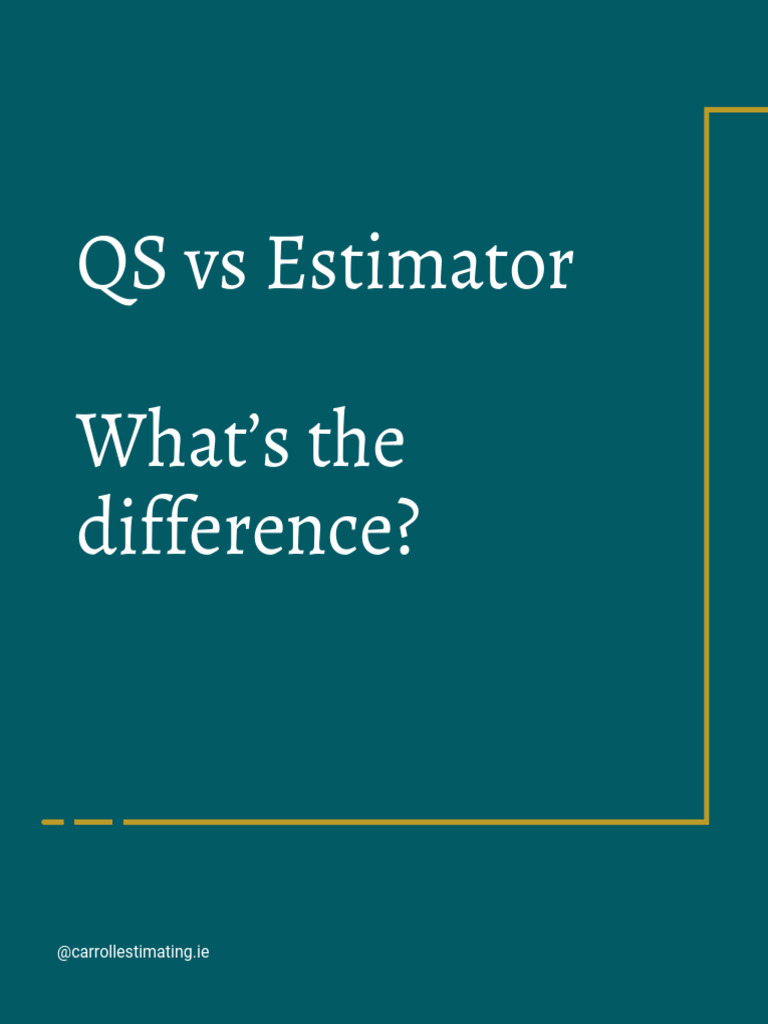 QS Vs Estimator Differences 1715412096 | PDF | Business | Finance ...
