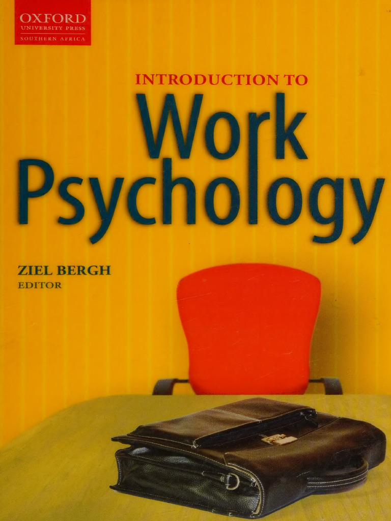 Introduction To Work Psychology - Bergh, Ziel C - 2011 - Cape Town ...