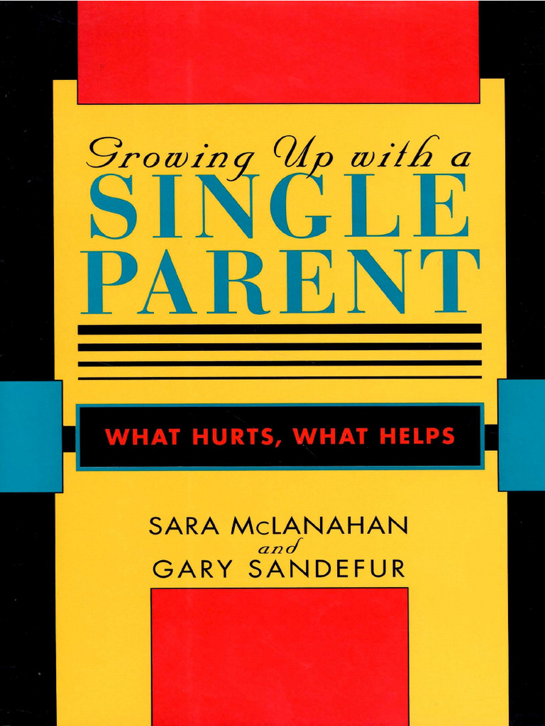 What Hurts, What Helps | PDF | Family | Single Parent