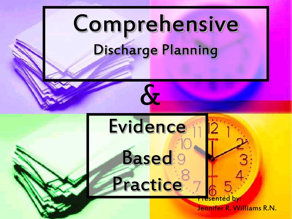 Comprehensive Discharge Planning-Ebp Powerpoint | PDF | Nursing | Patient