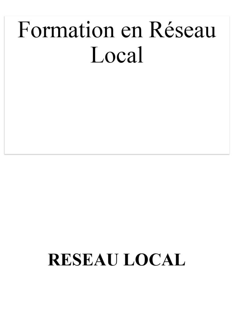 Formation Réseau Local : Concepts et Techniques | PDF | Topologie de ...