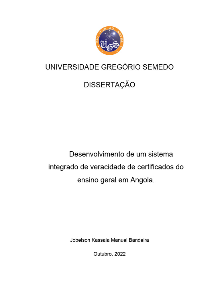 Desenvolvimento De Um Sistema Integrado De Veracidade De Certificados Do Ensino Geral Em Angola 