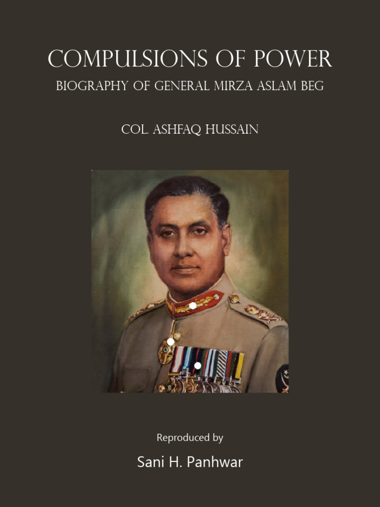 Compulsions of Power - Biography of General Mirza Aslam Beg | PDF ...
