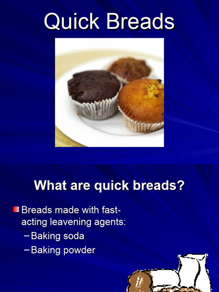 Quick Breads Power Point | PDF | Breads | Batter (Cooking)
