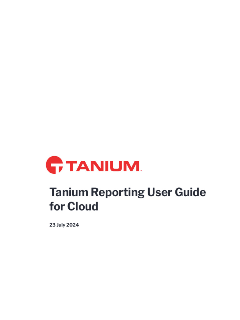 Tanium Reporting User Guide For Cloud Working With Dashboards 2024-07 ...
