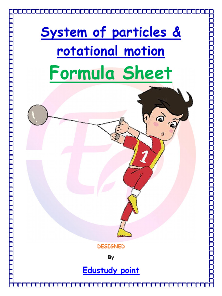 System of Particles and Rotational Motion - Formula Sheet (Edustudy Point) (1) - Unlocked | PDF ...