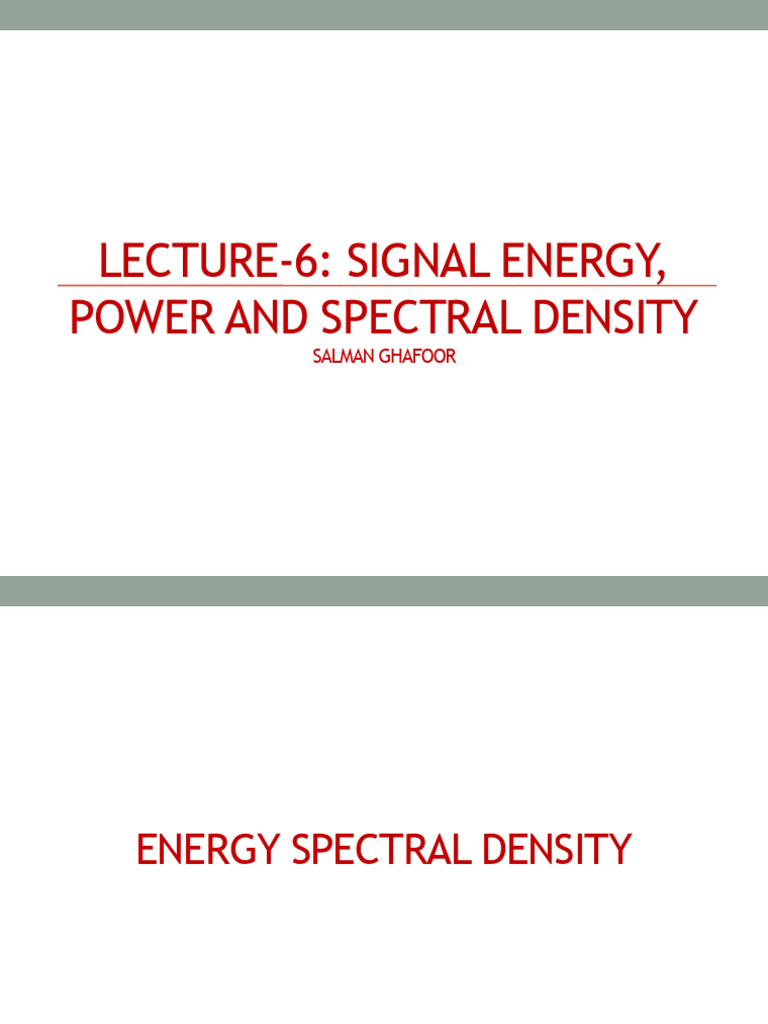 Lecture-6 ESD and PSD | PDF | Spectral Density | Signal Processing
