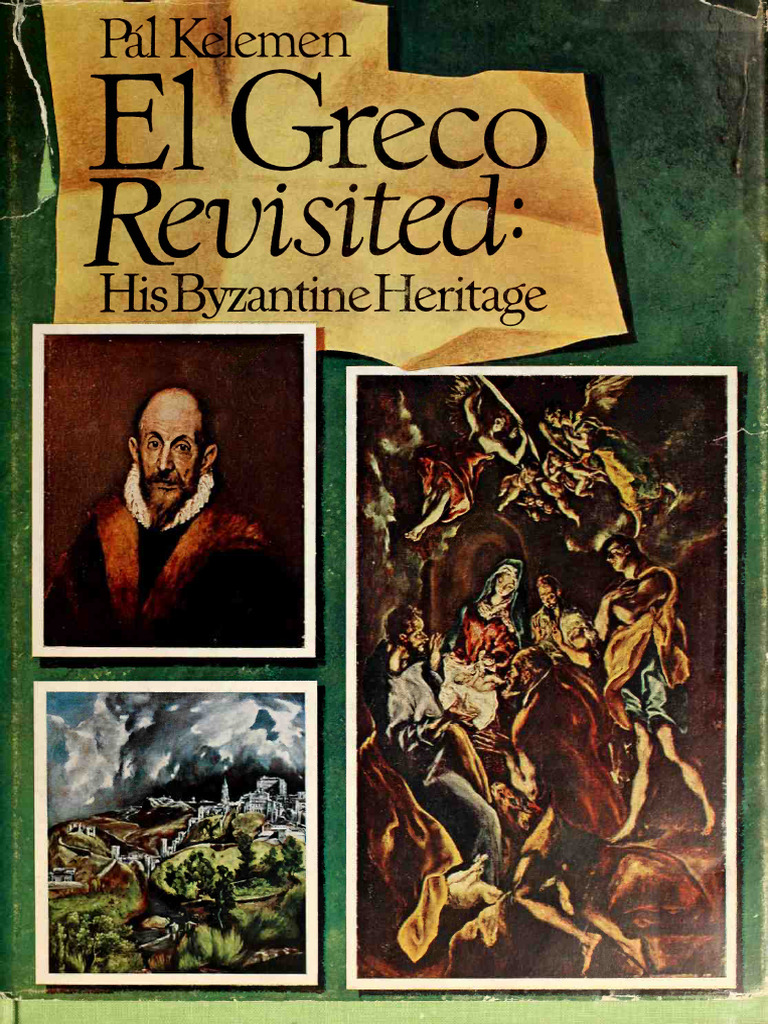 Pal Kelemen - El Greco Revisited His Byzantine Heritage | PDF | Dome | Byzantine Empire