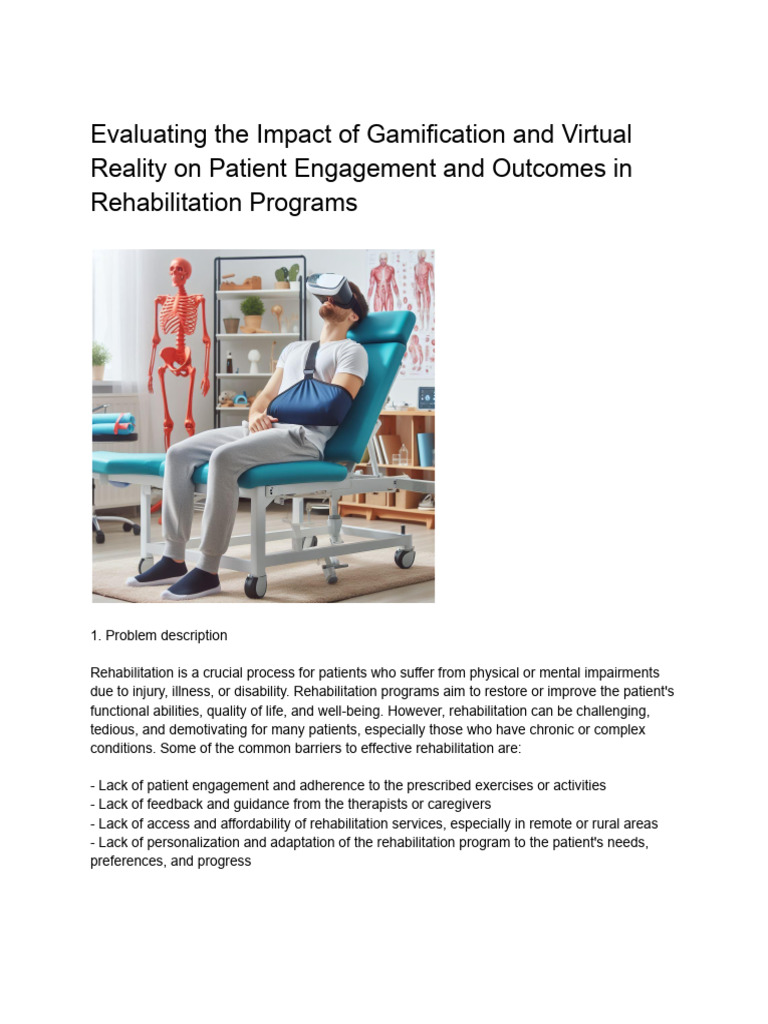 Evaluating The Impact of Gamification and Virtual Reality On Patient Engagement and Outcomes in ...