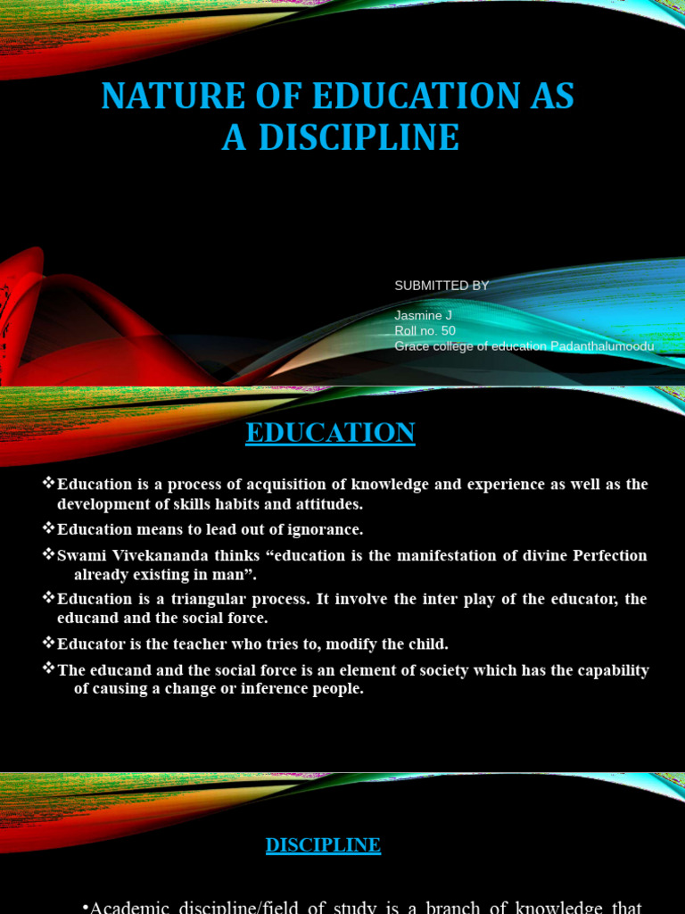 Nature of Education As A Discipline | PDF | Curriculum | Psychology