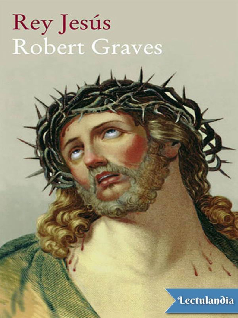 Rey Jesus - Robert Graves | PDF | Jesús | Templo en jerusalén