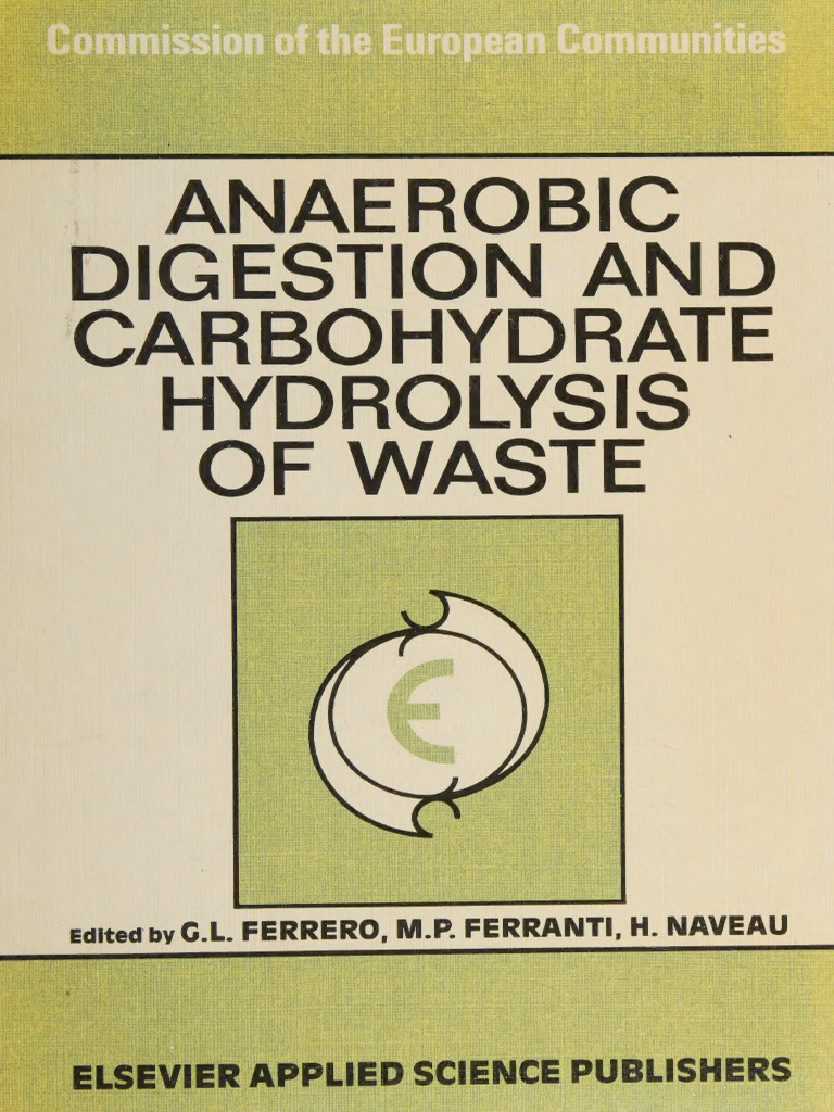 Anaerobic Digestion and Carbohydrate Hydrolysis of Waste (1984) | PDF ...