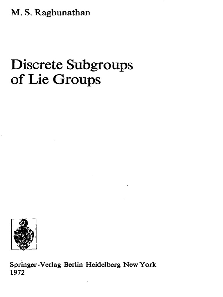 Discrete Subgroups of Lie Groups (M. S. Raghunathan) (Z-Library) | PDF