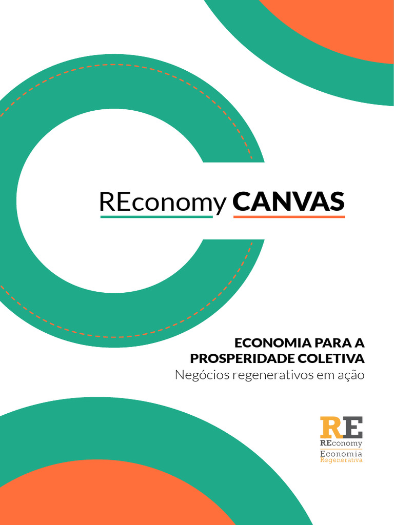 REconomy Canvas: Negócios Regenerativos | PDF | Empreendedorismo | Business