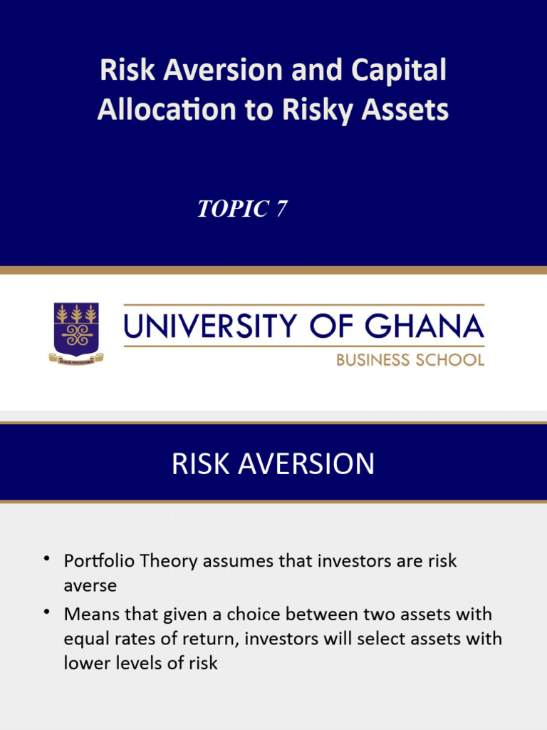 IP:Topic 7 - Risk Aversion and Capital Allocation To Risky Assets | PDF | Risk Aversion | Risk