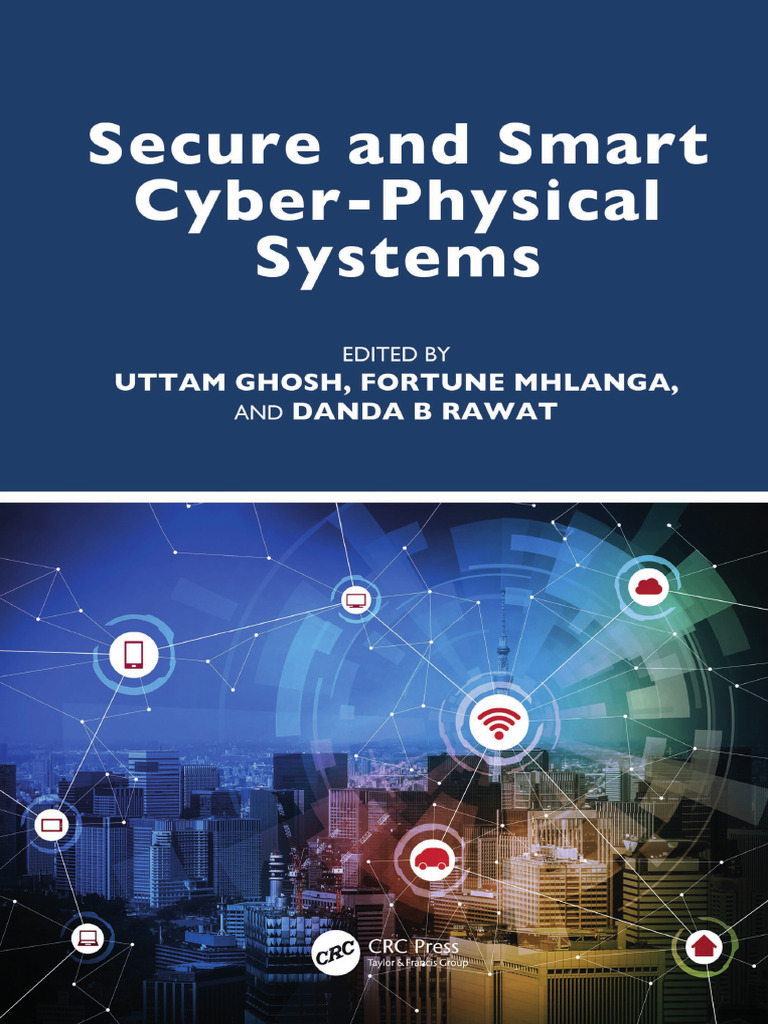 Secure and Smart Cyber-Physical Systems by Uttam Ghosh | PDF | Internet Of Things | Machine Learning