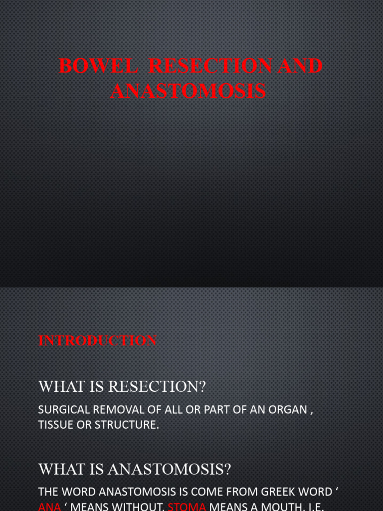 Bowel Resection and Anastomosis Overview | PDF | Gastrointestinal Tract ...