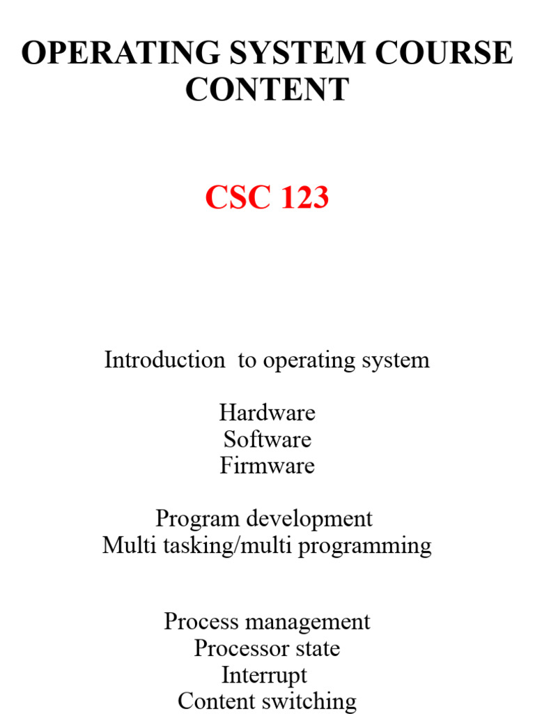 Operating System CSC 123 | PDF | Process (Computing) | Operating System