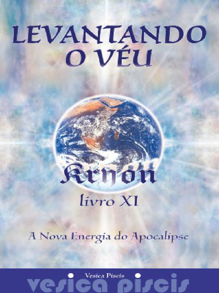 Resumo Levantando Veu Nova Energia Apocalipse Kryon Livro 11 A8bf | PDF