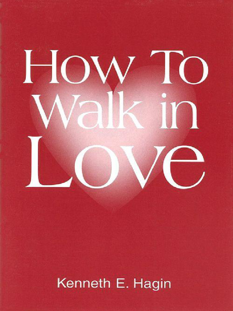 How To Walk in Love (Kenneth E. Hagin (Hagin, Kenneth E.) ) (Z-Library ...
