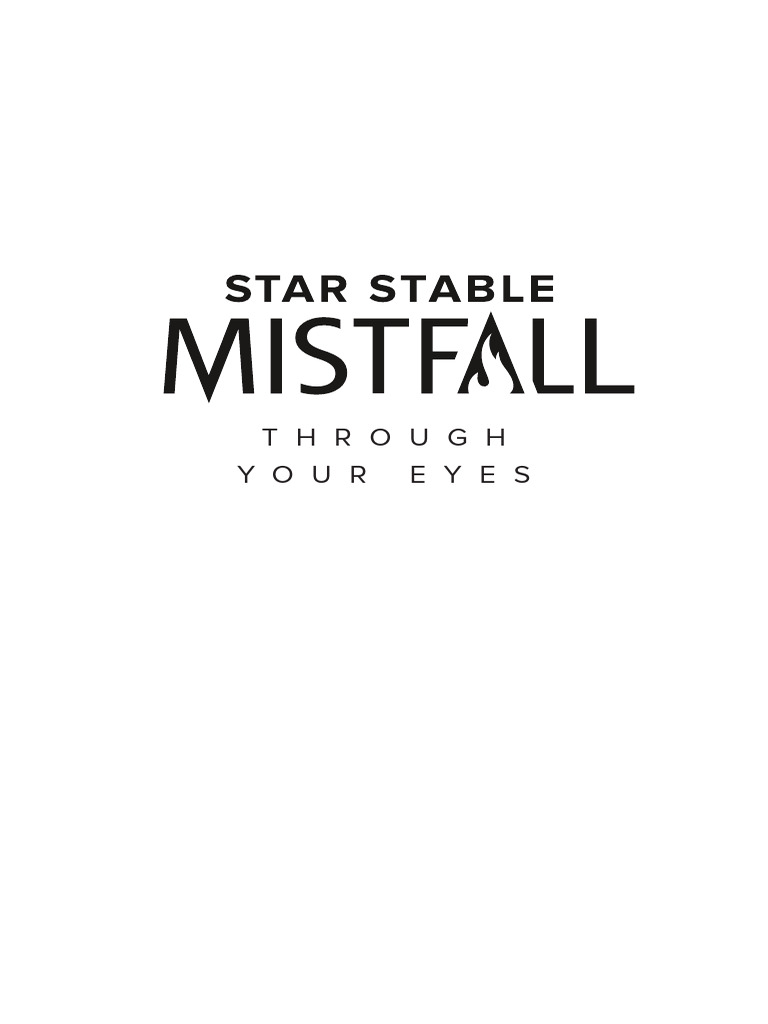 Star Stable Mistfall Short Stories Through Your Eyes | PDF