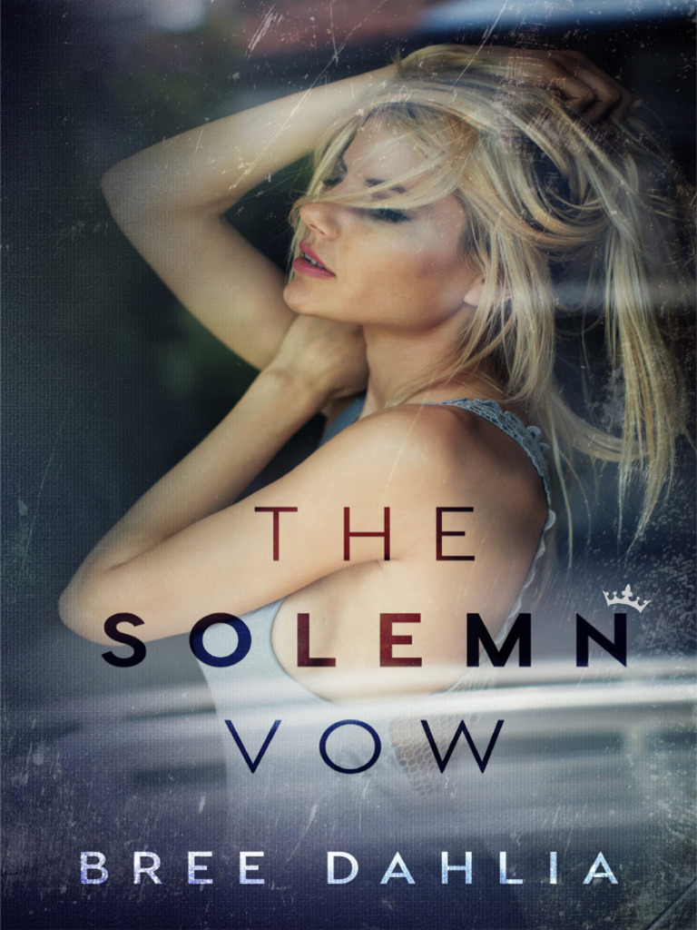 The Solemn Vow - Bree Dahlia | PDF