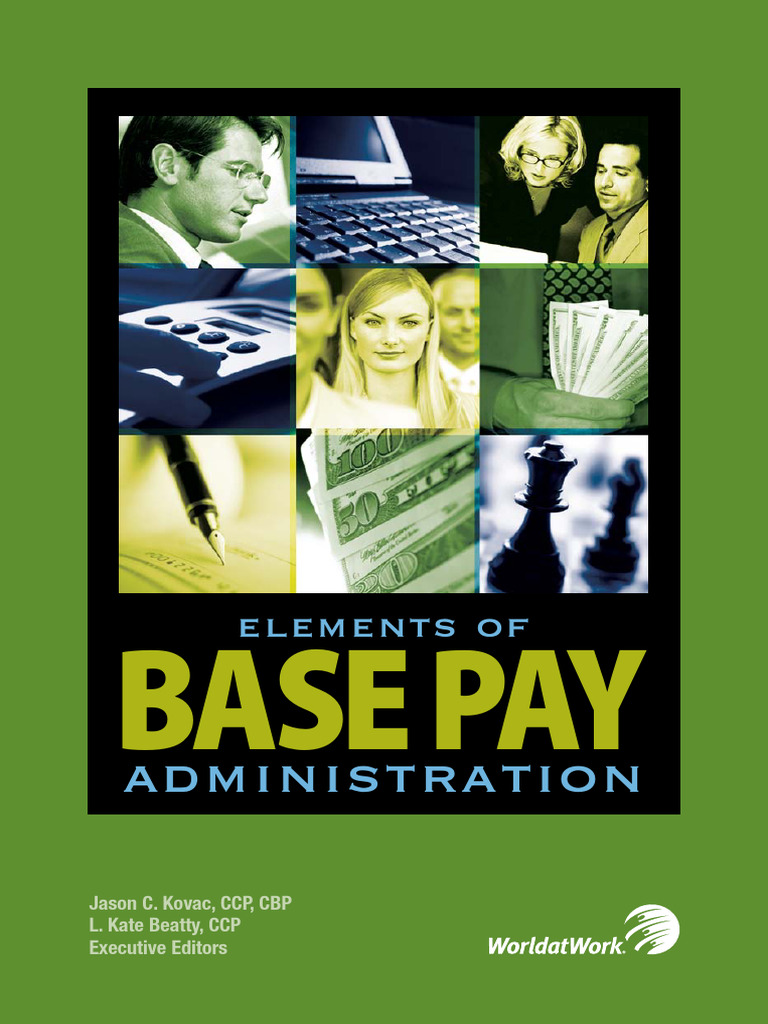 Base Pay Administration Essentials | PDF | Overtime | Compensation And ...