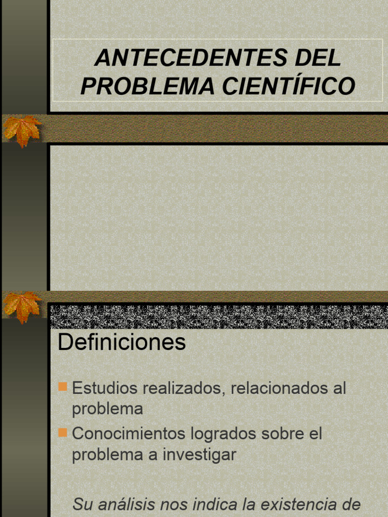 20 Antecedentes Del Problema Científico | PDF | Teoría | Evidencia