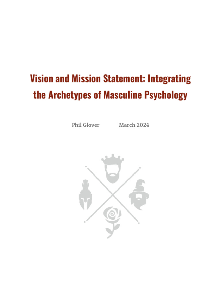 Vision - Mission Statement - Integrating The Archetypes of Masculine ...