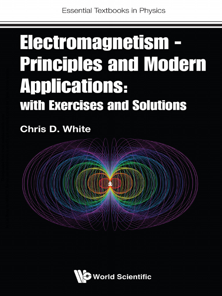 Electromagnetism - Principles and Modern Applications (Chris D White ... Electromagnetism - Principles and Modern Applications (Chris D White ...