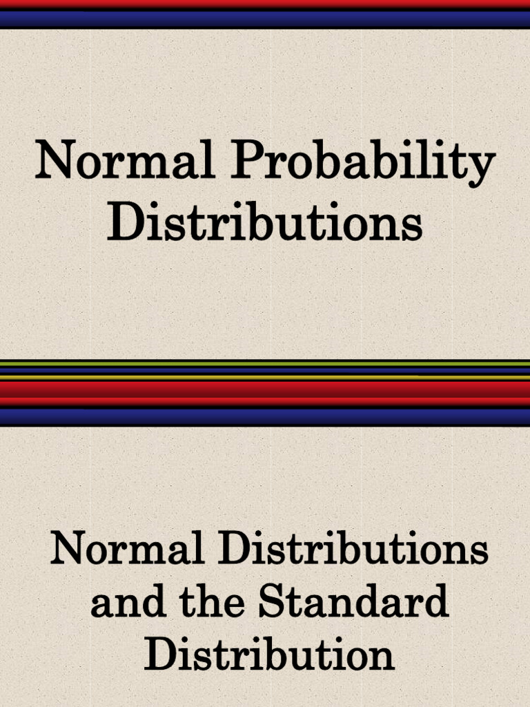 Normal Probability Distribution | PDF | Normal Distribution | Probability Distribution