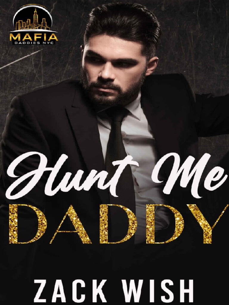 Hunt 4 Me Daddy Mafia Daddies NYC 4 Zack Wish | PDF | Tempo | Mente