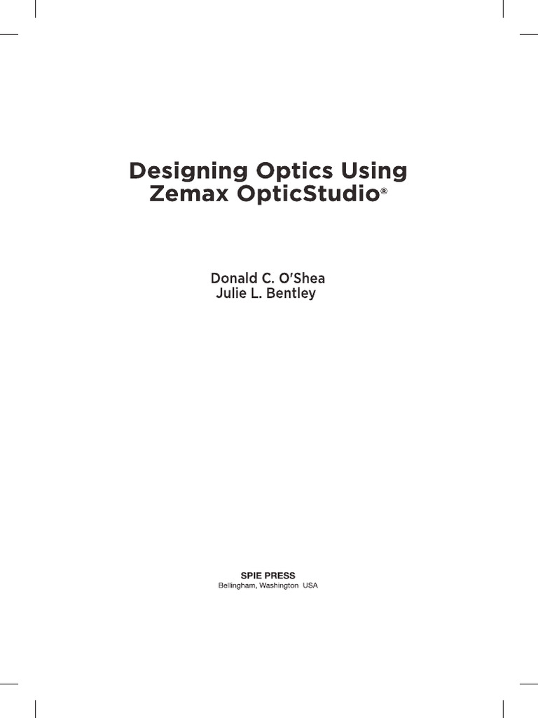 Designing Optics Using Zemax OpticStudio | PDF | Optics | Eye Designing Optics Using Zemax OpticStudio | PDF | Optics | Eye