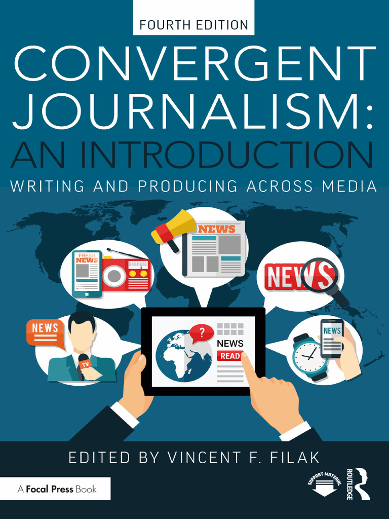 Vincent F. Filak - Convergent Journalism - An Introduction - Writing ...