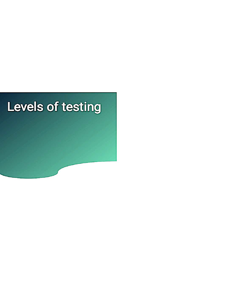 Levels of Testing | PDF